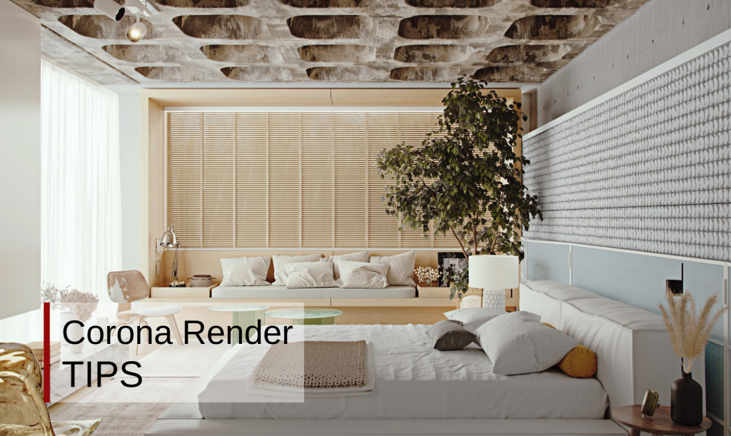 Maximizing efficiency with Corona Render: Tips and best practices