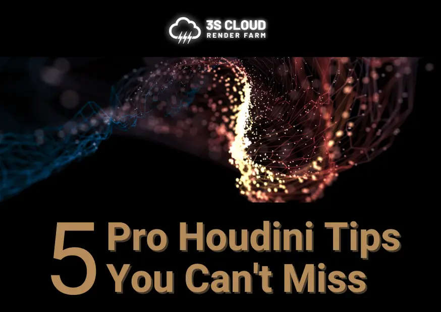 Crafting Excellence: 5 Pro Houdini Tips You Can't Miss - 1 3S Cloud Render Farm