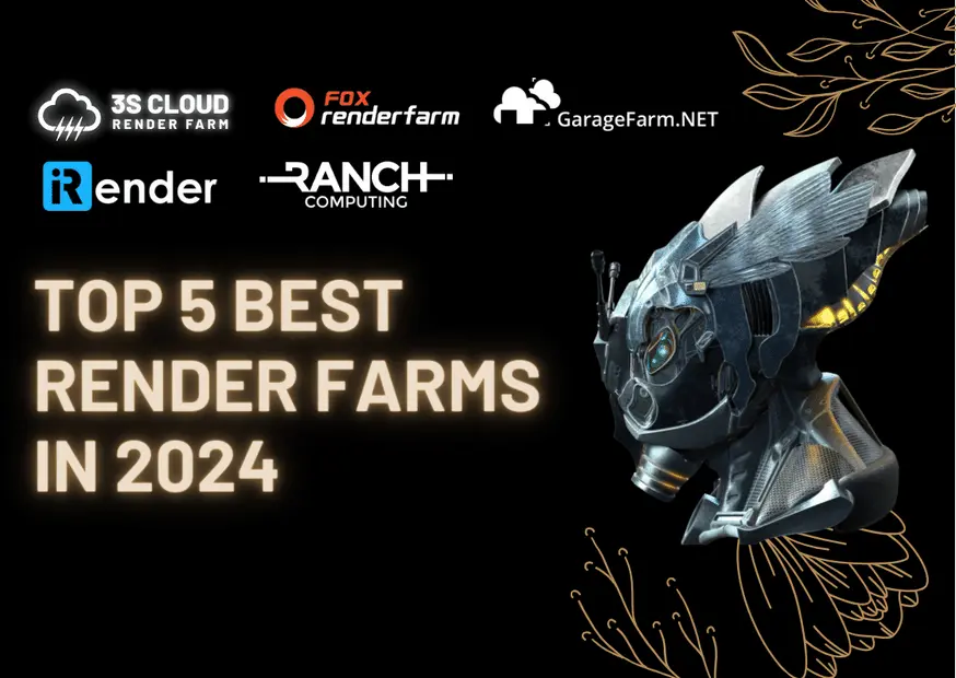 Top 5 Best Render Farms in 2024 - 3S Cloud Render Farm