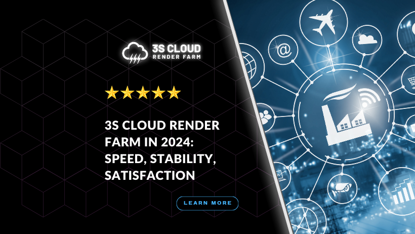 Summary of 3S Cloud Render Farm in 2024