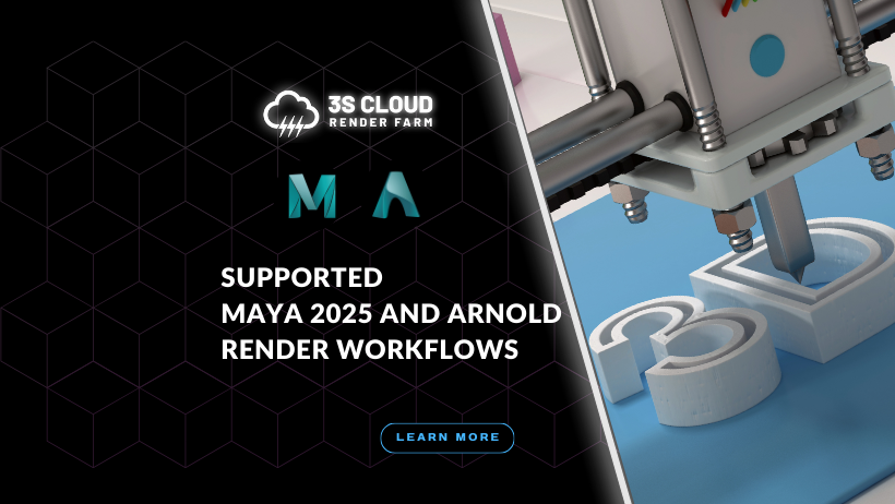 3S Cloud Render Farm Supported Maya 2025 and Arnold