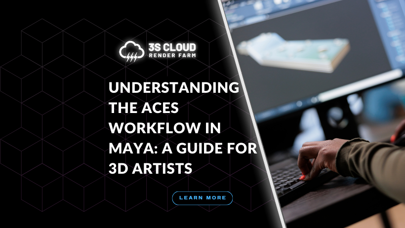 Understanding the ACES Workflow in Maya: A Guide for 3D Artists