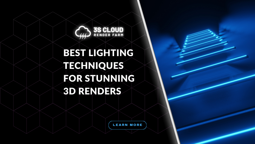Best Lighting Techniques for Stunning 3D Renders
