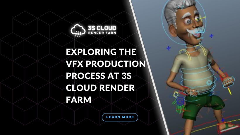 Exploring the VFX Production Process at 3S Cloud Render Farm