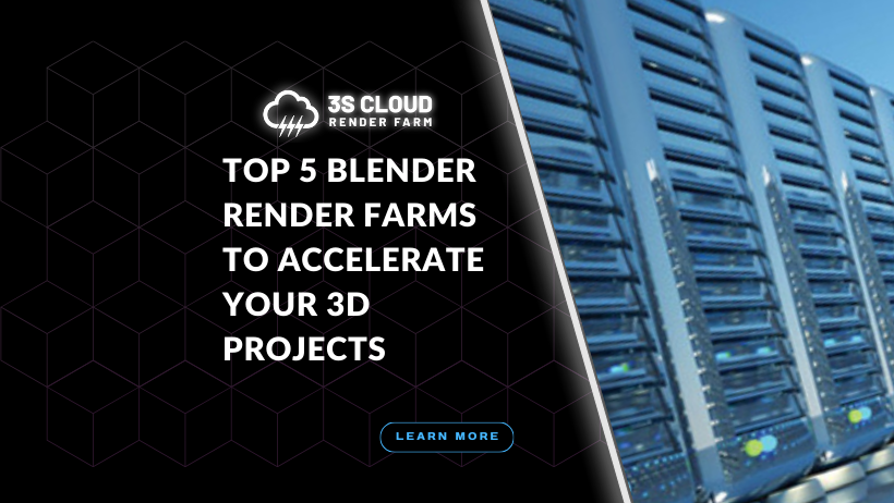 Top 5 Blender Render Farm to Accelerate Your 3D Projects