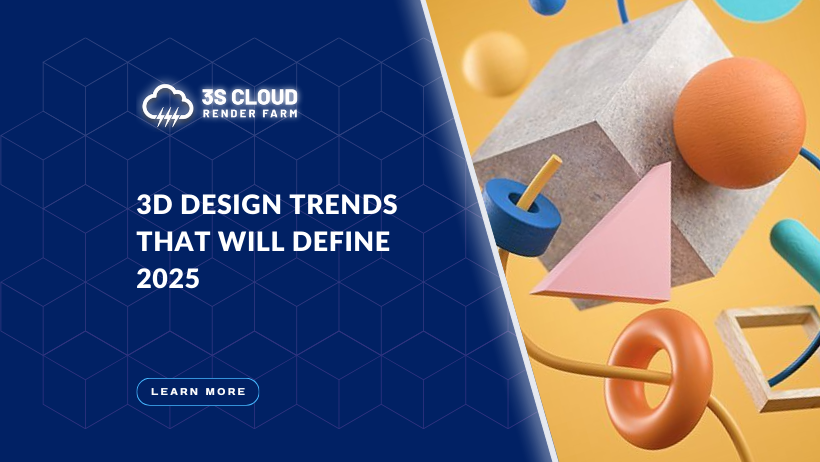 3D Design Trends That Will Define 2025