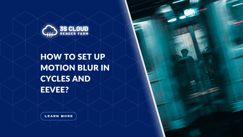 Setting Up Motion Blur in Cycles and Eevee