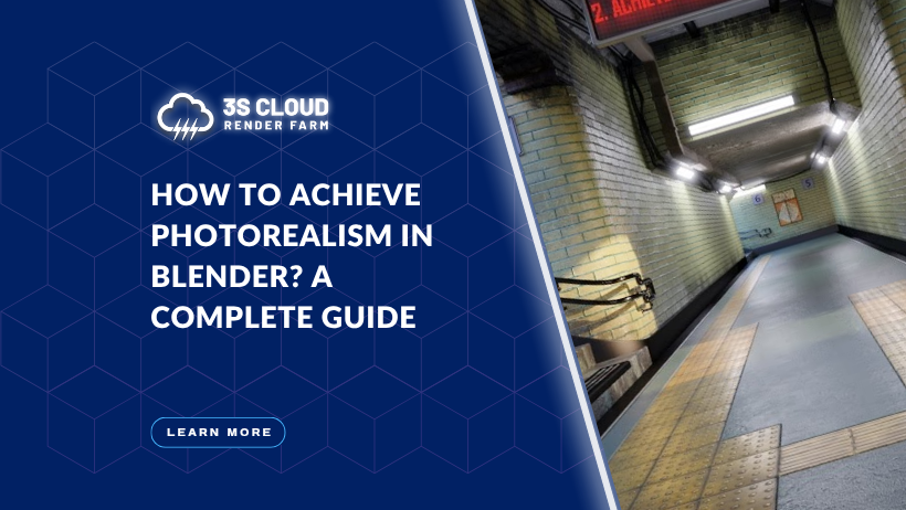 How to Achieve Photorealism in Blender? A Complete Guide