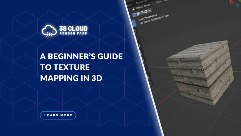 A Beginner’s Guide to Texture Mapping in 3D