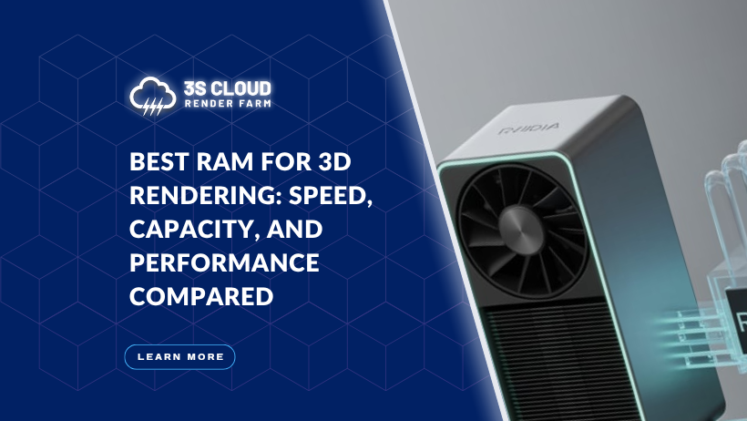 Best RAM for 3D Rendering: Speed vs Capacity and Performance