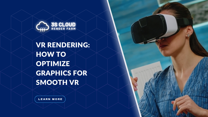 VR Rendering: How to Optimize Graphics for Smooth VR