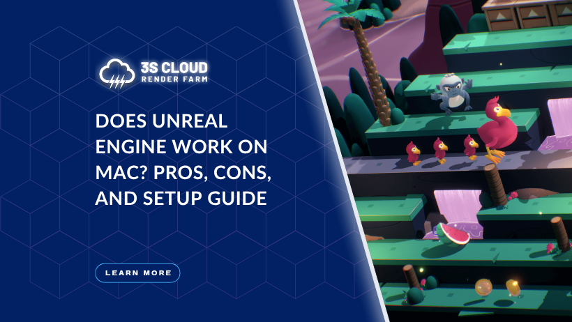 Does Unreal Engine Work on Mac? Pros, Cons, and Setup Guide